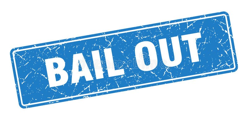 Bail Out Stamp. Bail Out Label. Round Grunge Sign Stock Vector ...