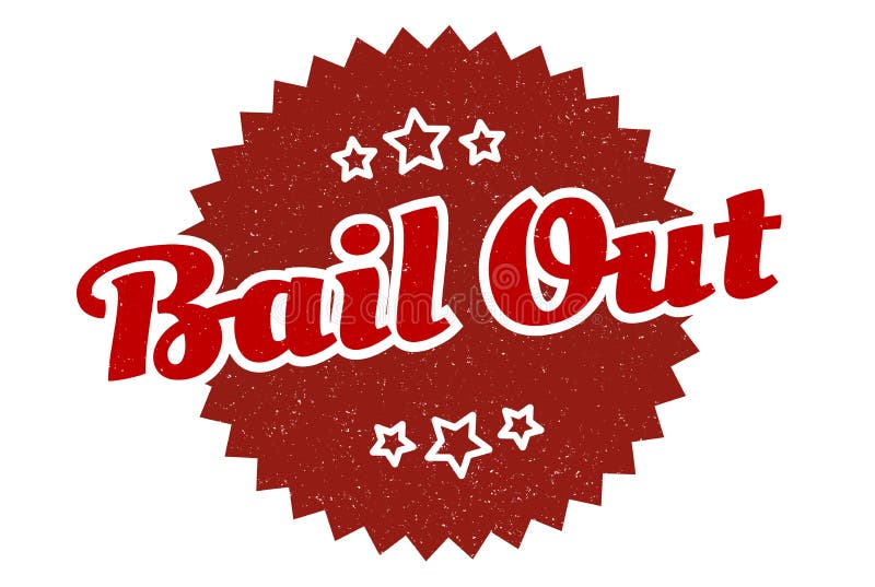 Bail Out Sign. Bail Out Vintage Retro Label Stock Vector - Illustration ...