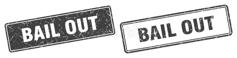Bail Out Stamp Set. Bail Out Square Grunge Sign Stock Vector ...