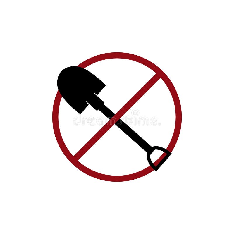 Ban Shovel Icon. Forbidden Icon Sign Stock Vector - Illustration of ...