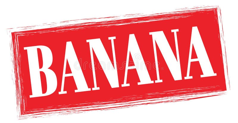 BANANA Text Written on Red Stamp Sign Stock Illustration - Illustration ...