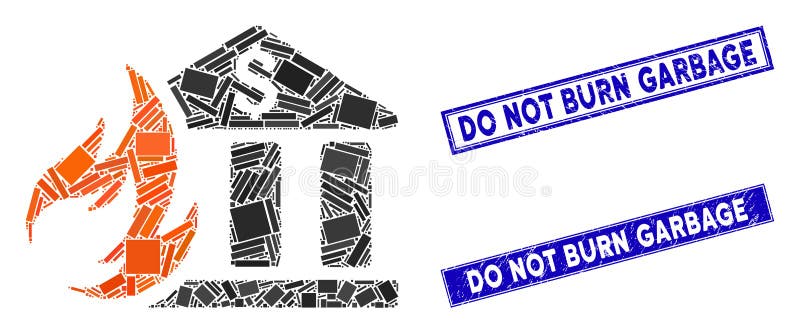 Bank Fire Disaster Mosaic and Scratched Rectangle Do Not Burn Garbage ...