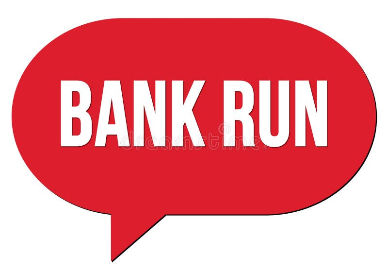 BANK RUN Text Written in a Red Speech Bubble Stock Illustration ...