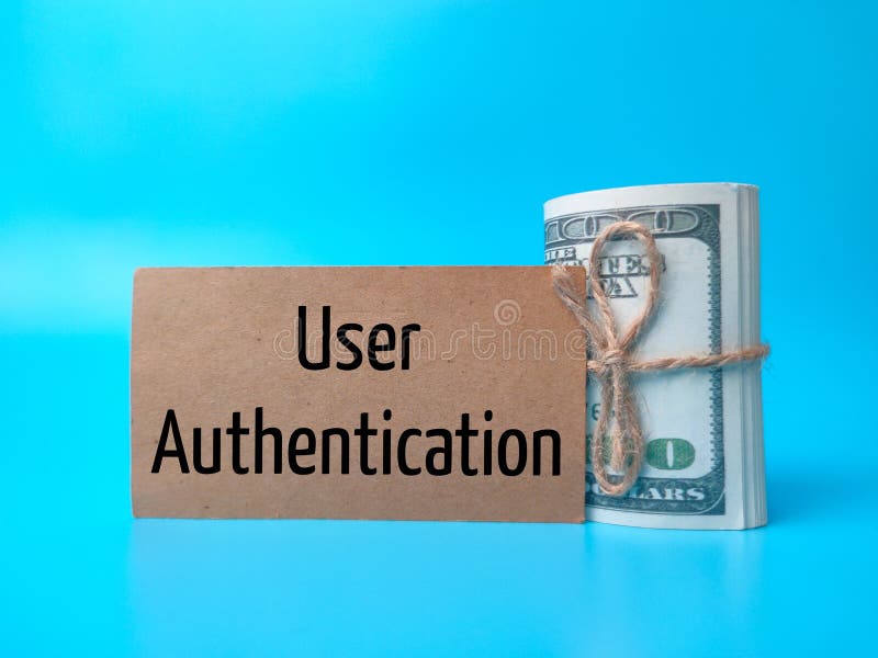 Banknotes and Brown Card with Text User Authentication Stock Photo ...