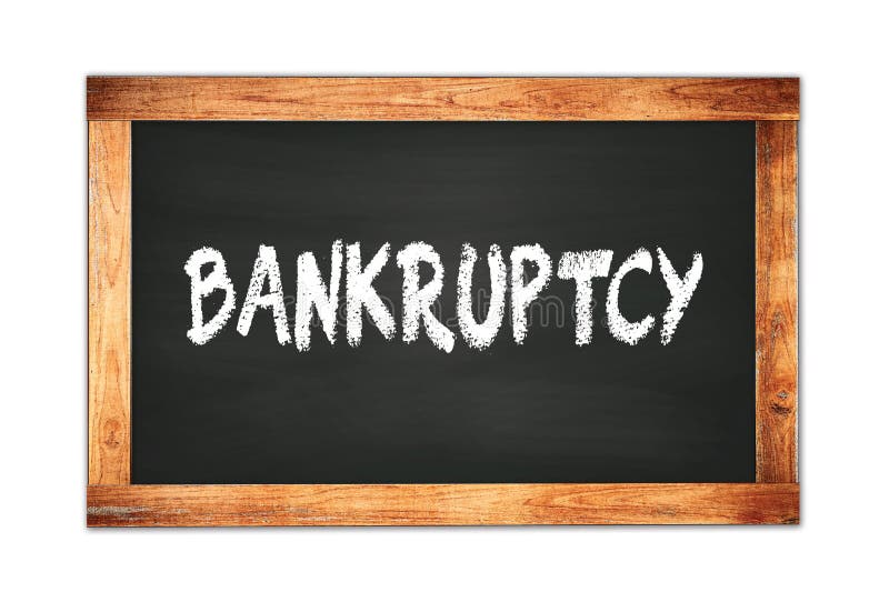 BANKRUPTCY Text Written on Wooden Frame School Blackboard Stock Photo ...