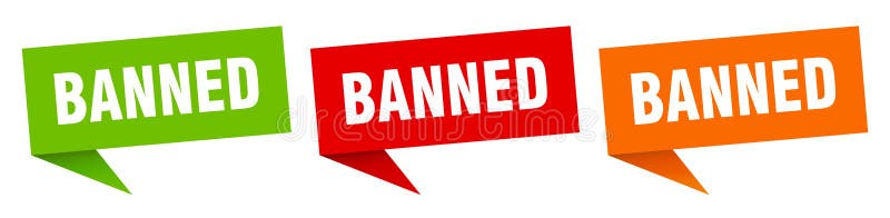 Banned Banner. Banned Speech Bubble Label Set. Stock Vector ...