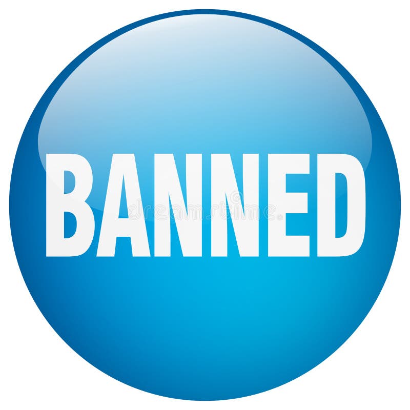 Banned button stock vector. Illustration of vector, label - 121126591