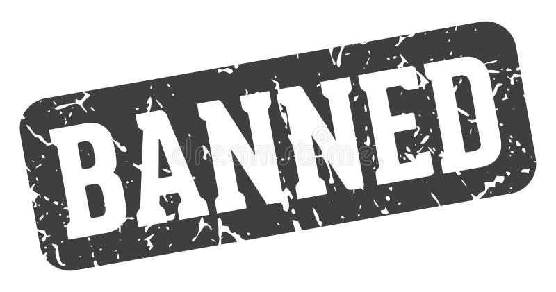 Banned Rectangular Sign. Banned Stamp Stock Vector - Illustration of ...