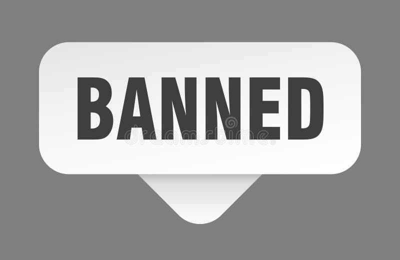 Banned Sticker. Banned Sign Isolated on Gray Background Stock Vector ...