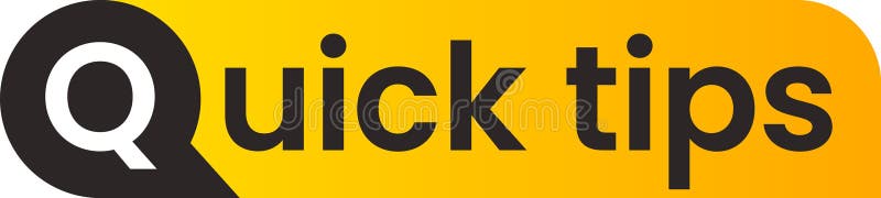Banner Featuring Quick Tips in Black on a Gold Background with a Black ...