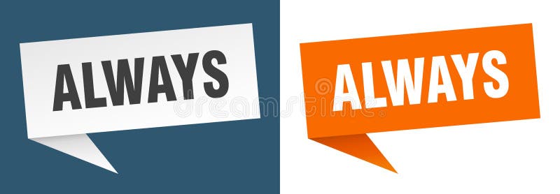 Always Banner. always Speech Bubble Label Set Stock Vector ...