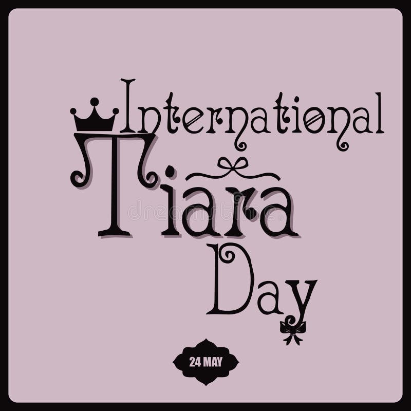 Banner Tiara Day stock vector. Illustration of accessory - 148673719