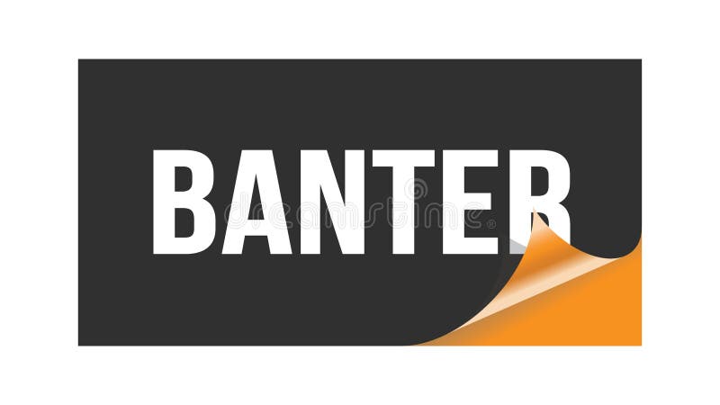 BANTER Text Written on Black Orange Sticker Stock Illustration ...
