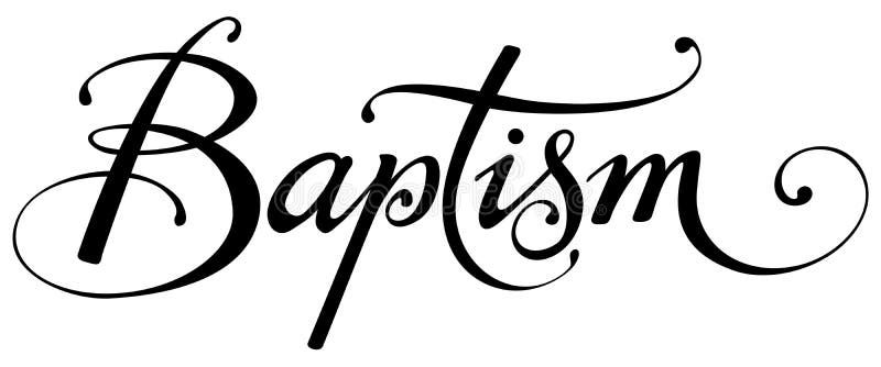 Baptism - Custom Calligraphy Text Stock Vector - Illustration of scroll ...