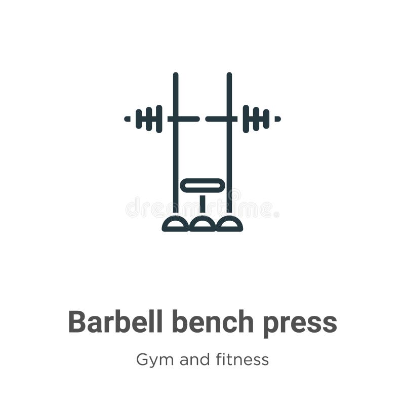 Barbell Bench Press Outline Vector Icon. Thin Line Black Barbell Bench ...