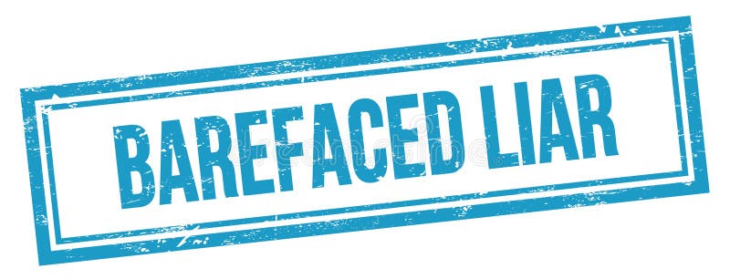 BAREFACED LIAR Text on Blue Grungy Vintage Stamp Stock Illustration ...