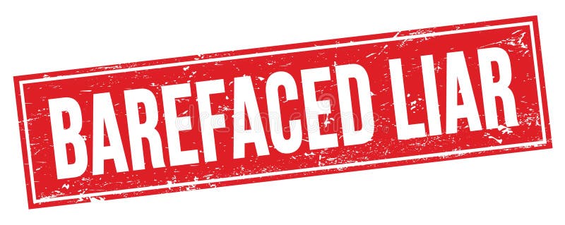 BAREFACED LIAR Text on Red Grungy Rectangle Stamp Stock Illustration ...