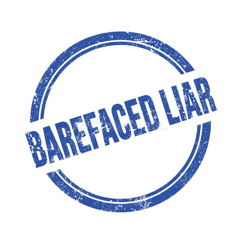 BAREFACED LIAR Text Written on Blue Grungy Round Stamp Stock ...