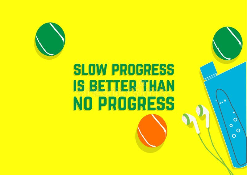 Slow Progress is Better Than No Progress. Fitness Motivation Quotes ...