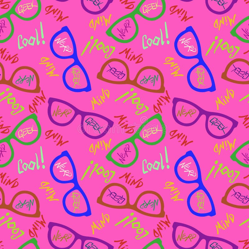 Seamless Pattern with Glasses and Inscriptions: Nerd, Cool, Mind, Geek ...