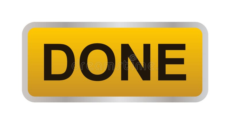 Done button stock vector. Illustration of achieve, graphic - 149087691