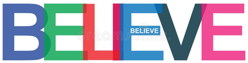 Colorful believe on white stock illustration. Illustration of graphic ...