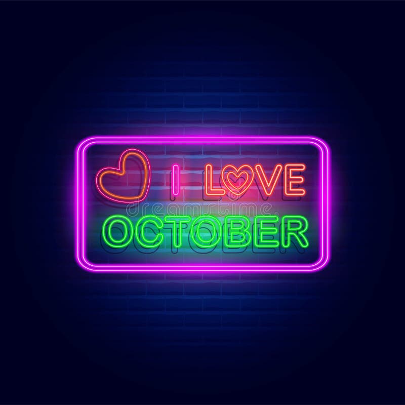 I Love October Neon Light Banner. Vector Illustration Stock Vector ...