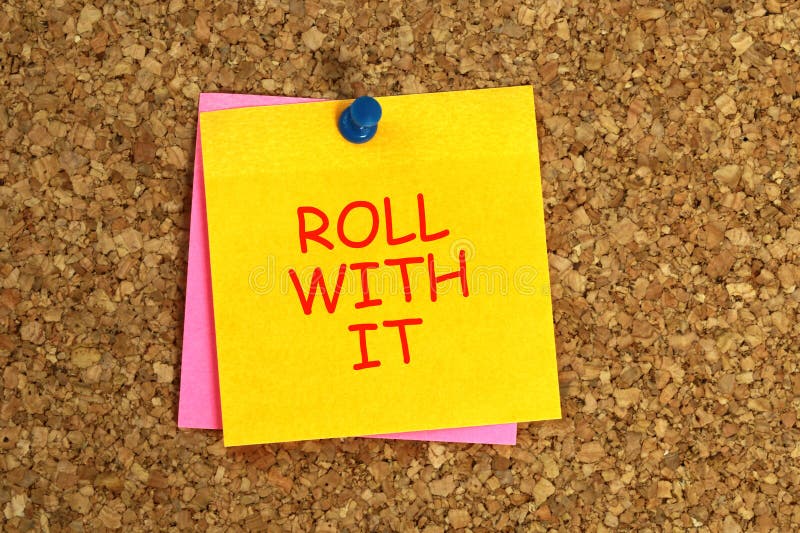 Roll with it post it stock image. Image of wisdom, message - 177586839