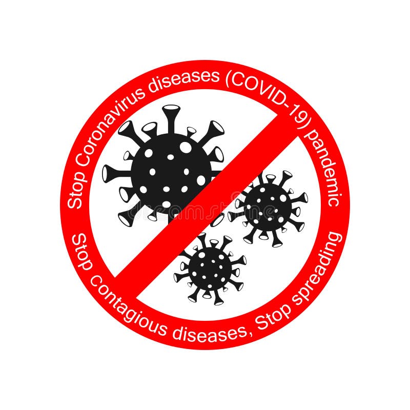 Sign of Stop Coronavirus, Stop Contagious, Stop Spreading. Virus in ...