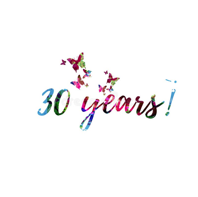 30 Years Colorful Handwritten Inscription Isolated. 30 Years ...