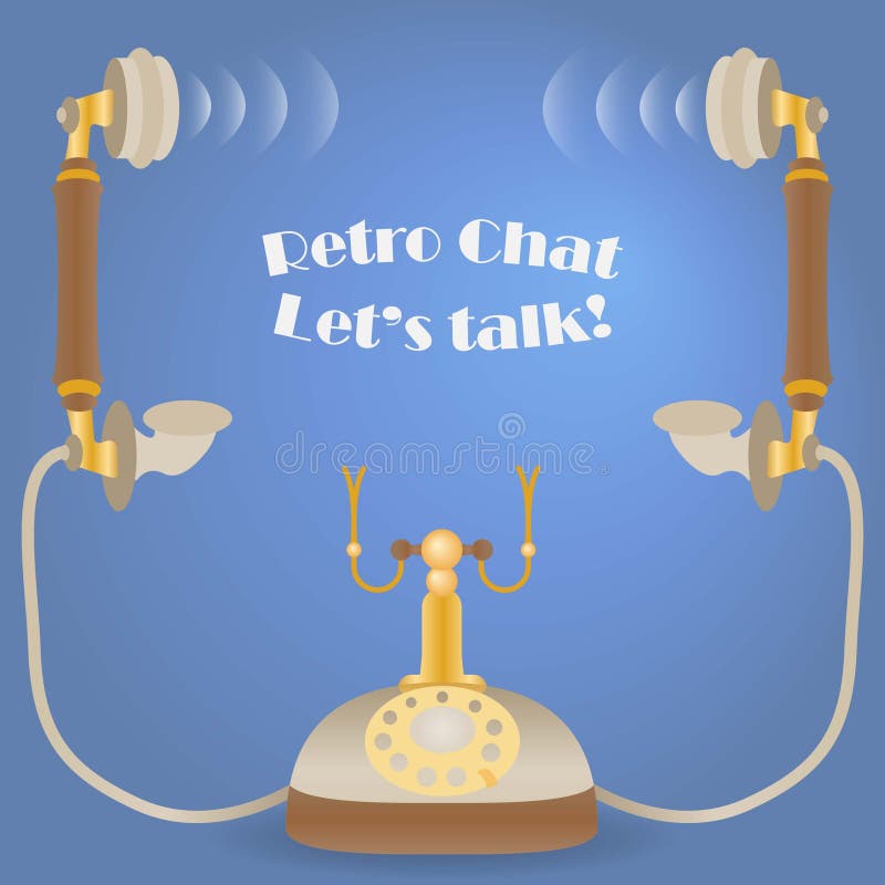 Two Old Telephone Receivers with Text “Retro Chat Let’s Talk!” between ...