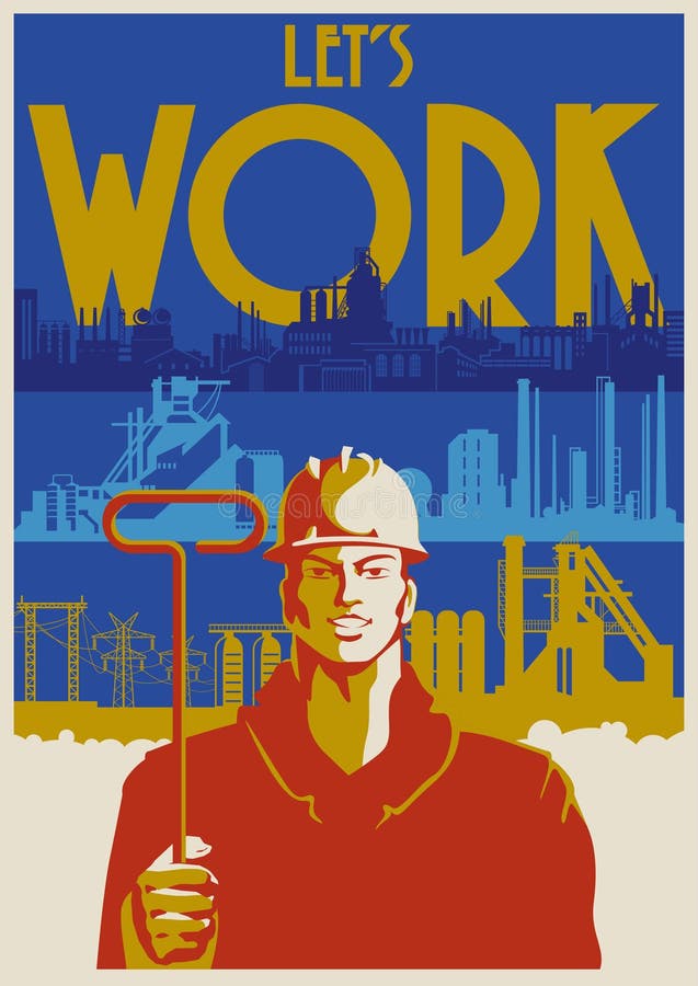 Let`s Work! Retro Labor Propaganda Style Stock Vector - Illustration of ...