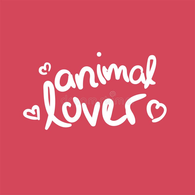 Animal Lover Quote Text Typography Design Vector Illustration Stock ...