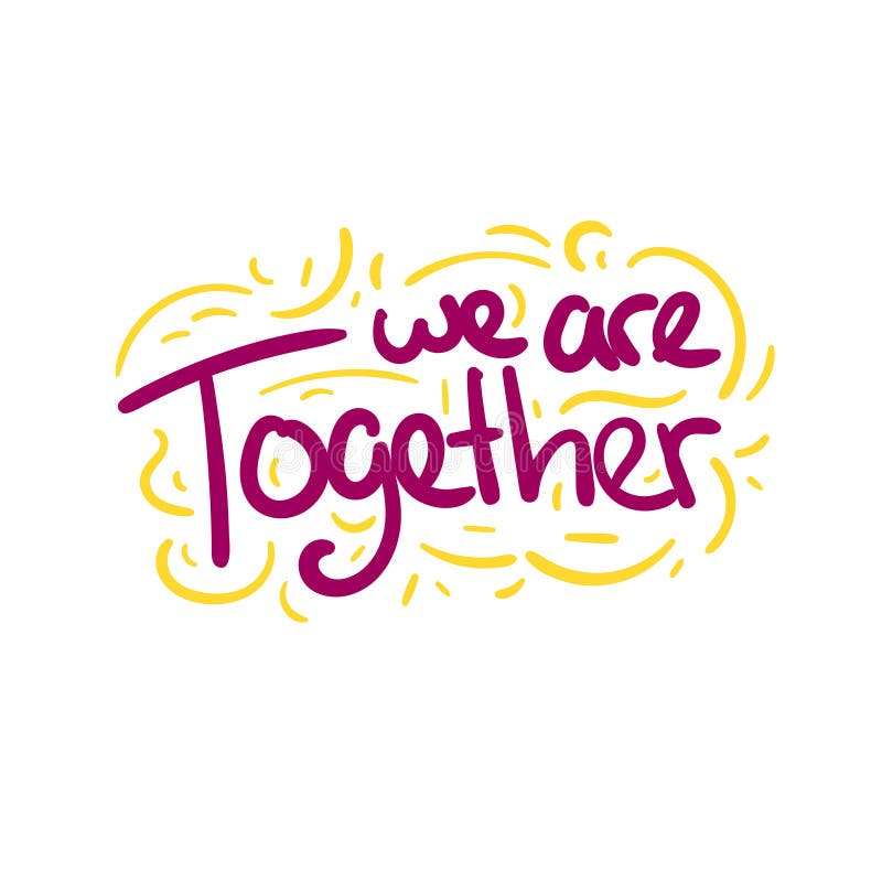 We are Together Quote Text Typography Design Vector Illustration Stock ...