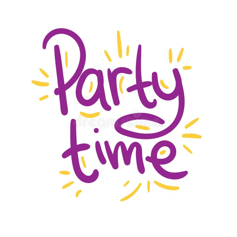 Party Time Holiday Fun Quote Text Typography Design Vector Illustration ...