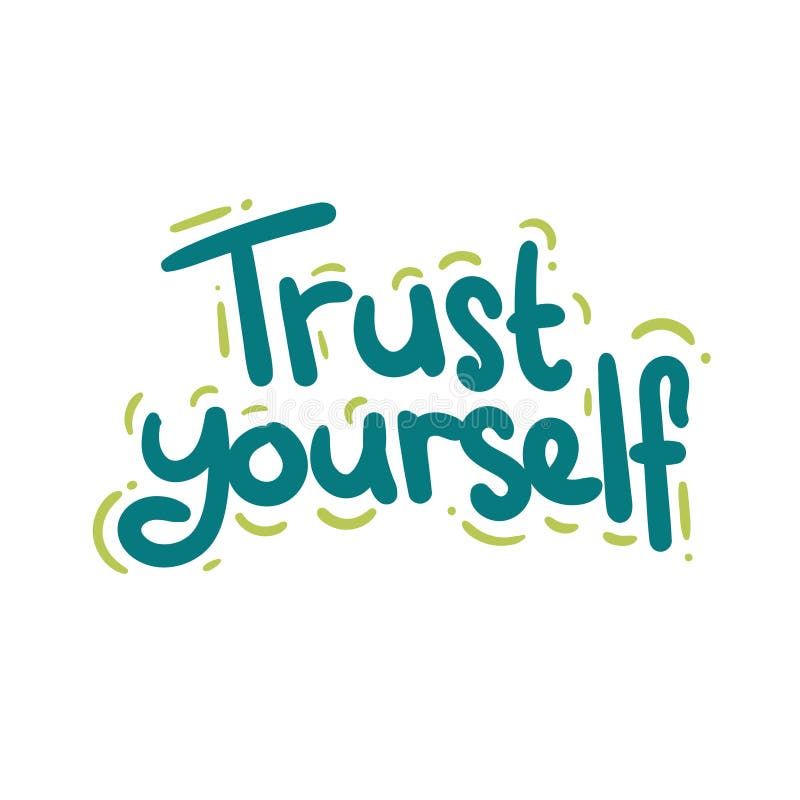Trust Yourself Quote Text Typography Design Vector Illustration Stock ...