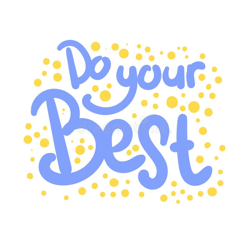 Do Your Best Stock Illustrations – 2,164 Do Your Best Stock ...