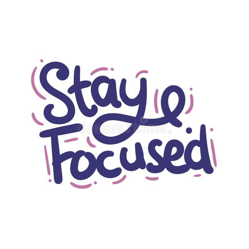 Stay Focused Quote Text Typography Design Vector Illustration Stock ...