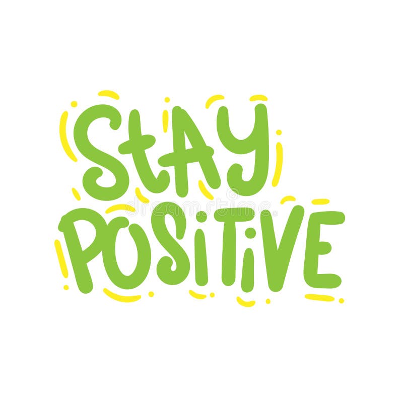 Stay Positive Quote Text Typography Design Graphic Illustration Stock ...