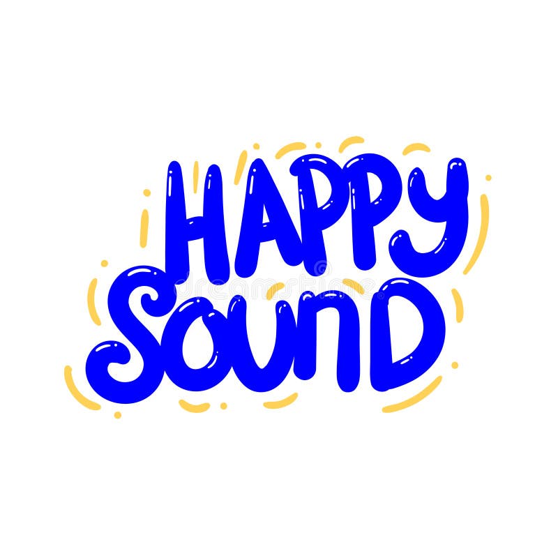 Happy Sound Quote Text Typography Design Vector Illustration Stock ...