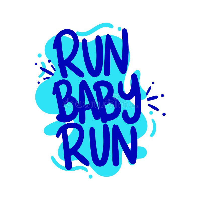 Run Baby Quote Text Typography Design Graphic Vector Stock Vector ...