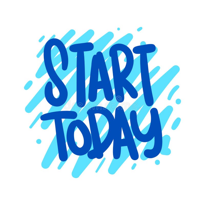 Start Today Quote Text Typography Design Graphic Vector Stock Vector ...