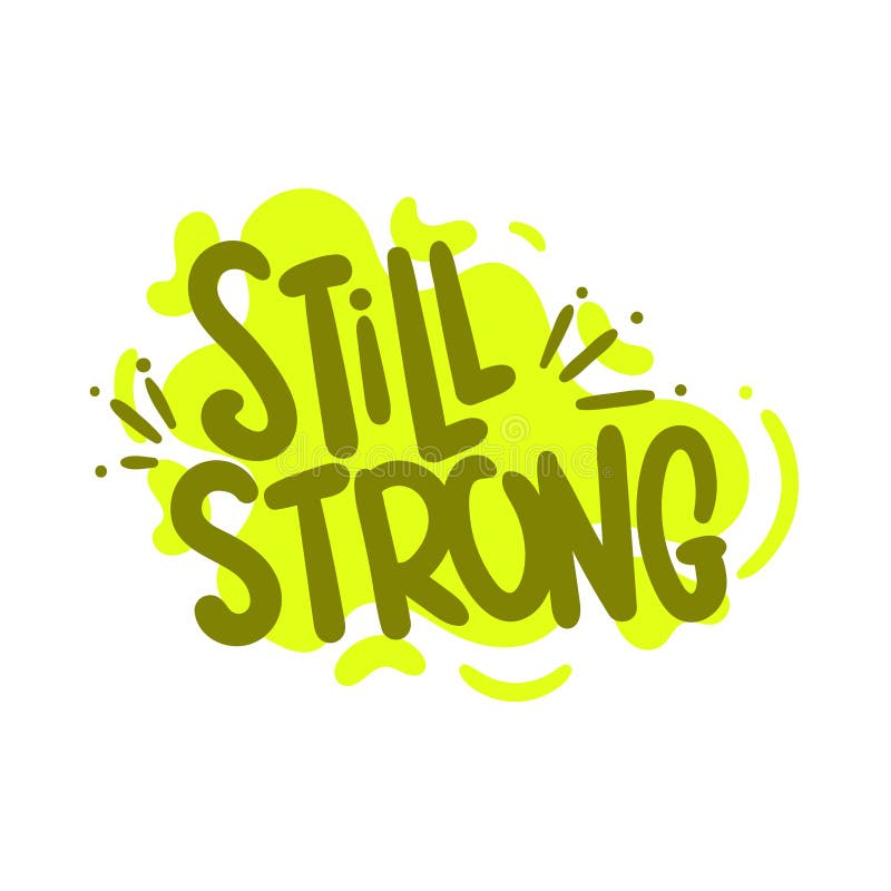 Still Strong Quote Text Typography Design Graphic Vector Stock Vector ...