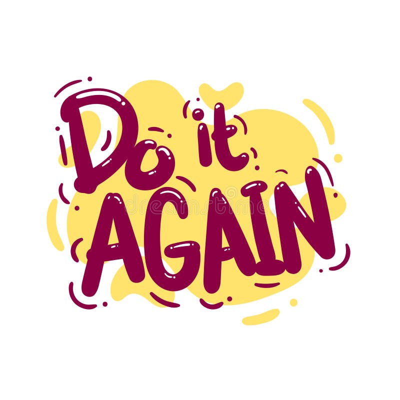 Do it Again Quote Text Typography Design Graphic Vector Stock Vector ...