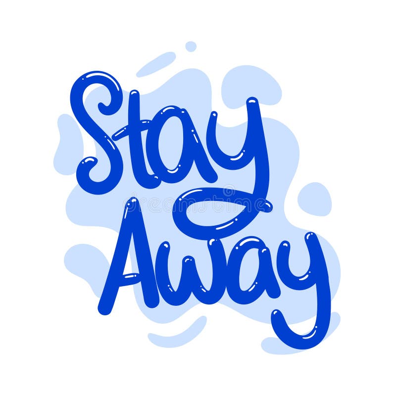 Stay Away Quote Text Typography Design Graphic Vector Stock Vector ...