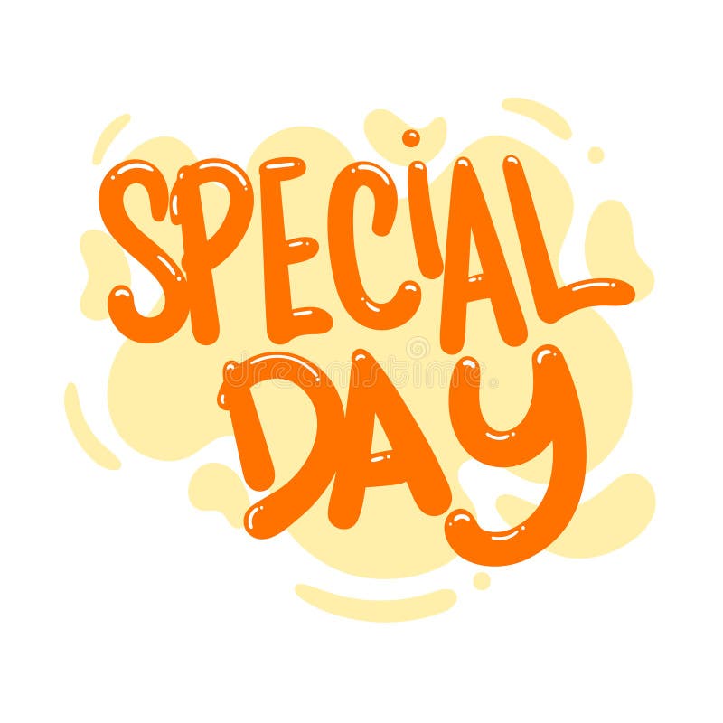 Special Day Quote Text Typography Design Graphic Vector Stock Vector ...