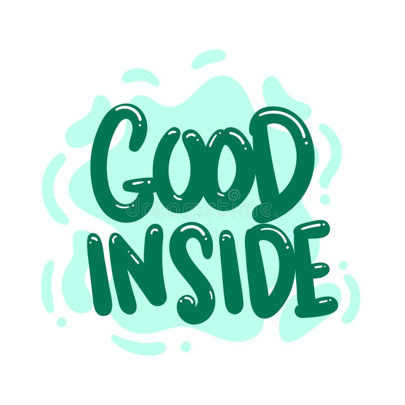 Good Inside Quote Text Typography Design Graphic Vector Stock Vector ...