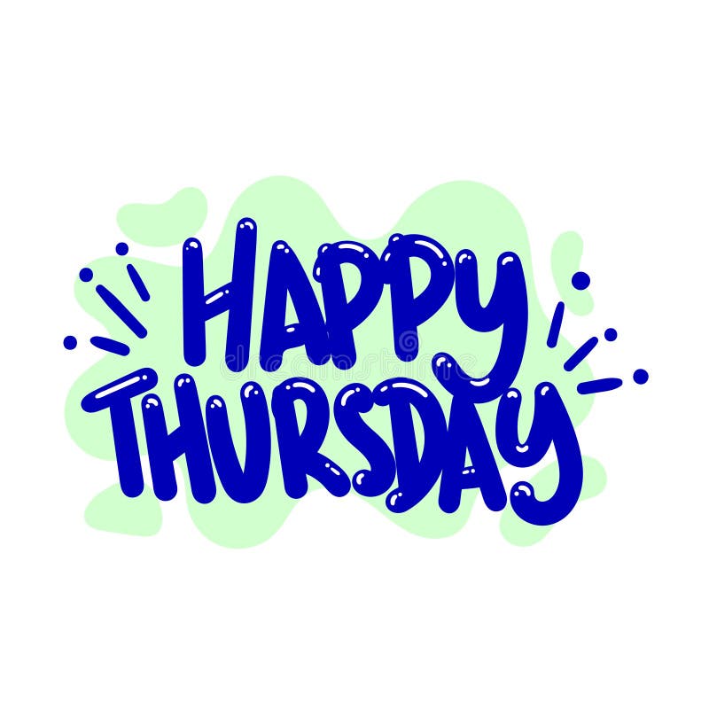 Happy Thursday Stock Illustrations – 2,612 Happy Thursday Stock ...