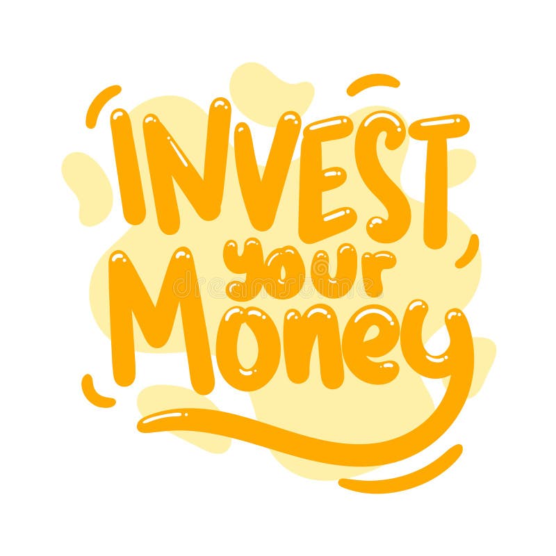 Invest Your Money Quote Text Typography Design Graphic Vector Stock ...