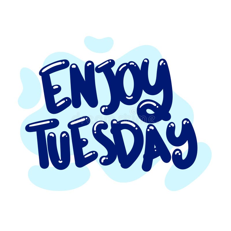 Enjoy Tuesday Quote Text Typography Design Graphic Vector Stock Vector ...